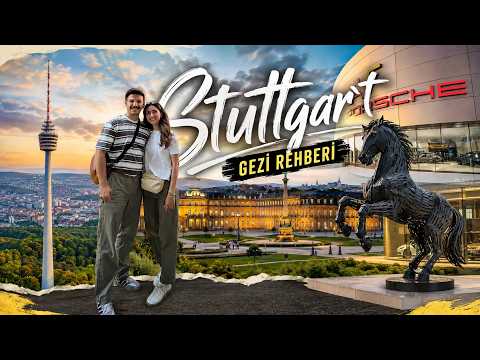 Stuttgart’a Gelmeden Önce Bunları Bilmiyorduk! 🇩🇪