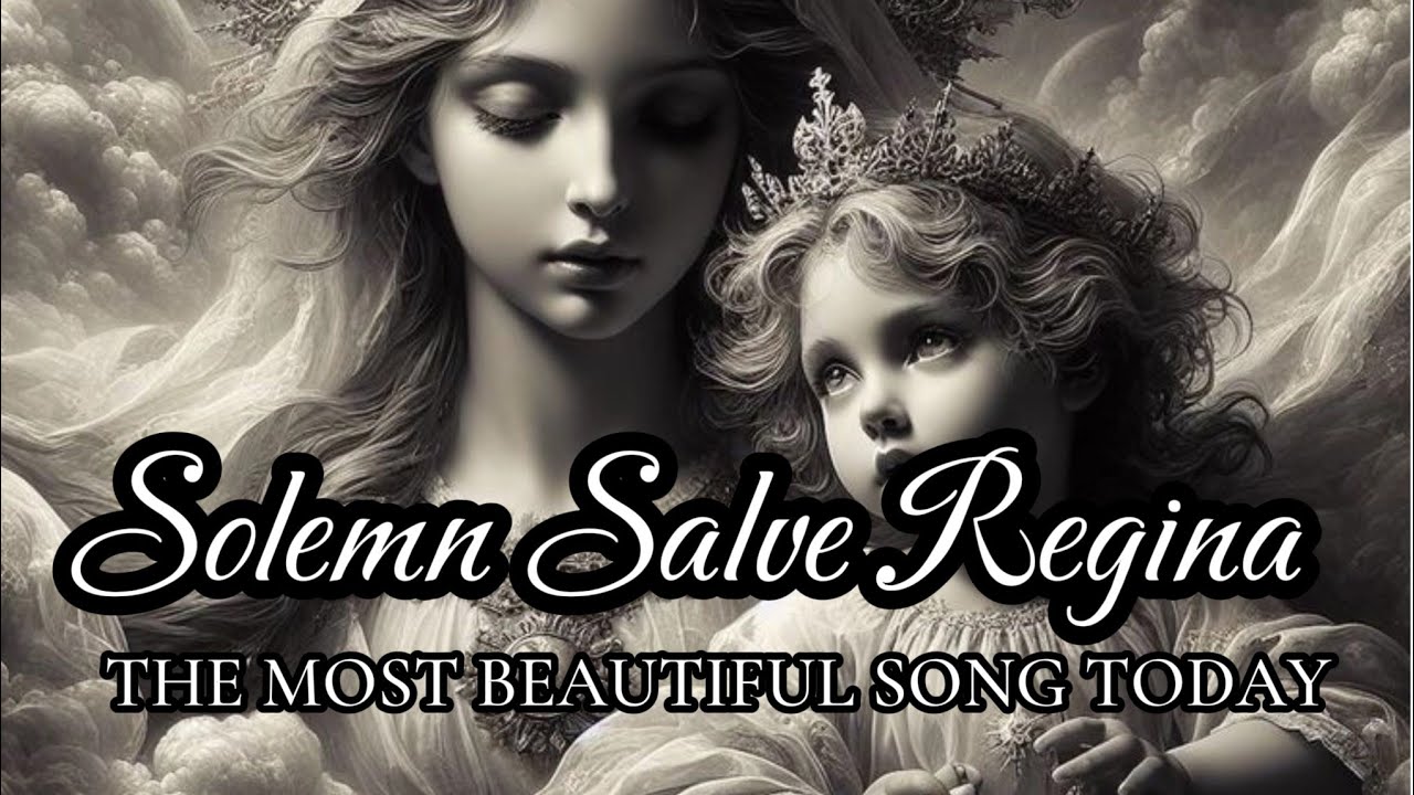 Salve Regina | Gregorian Chant | solemn tone - YouTube