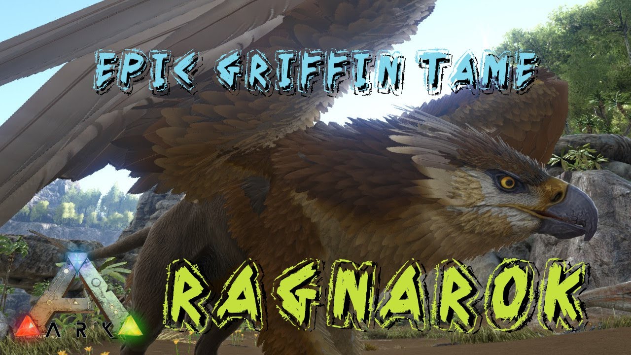 ARK: Survival Evolved - EPIC GRIFFIN TAME!!! Ragnarok - S1E11 - YouTube