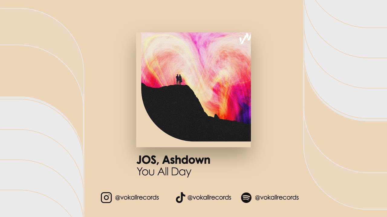 JOS, Ashdown - You All Day - YouTube