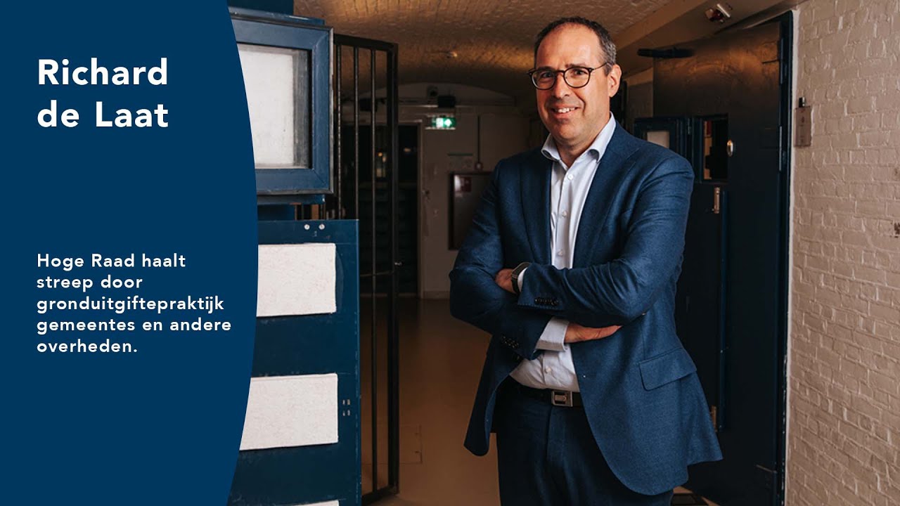 Richard de Laat | Hoge Raad haalt streep door gronduitgiftepraktijk ...