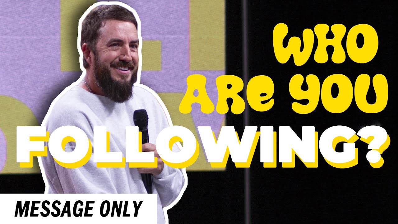 Who Are You following? (Message) | Sandals Church - YouTube
