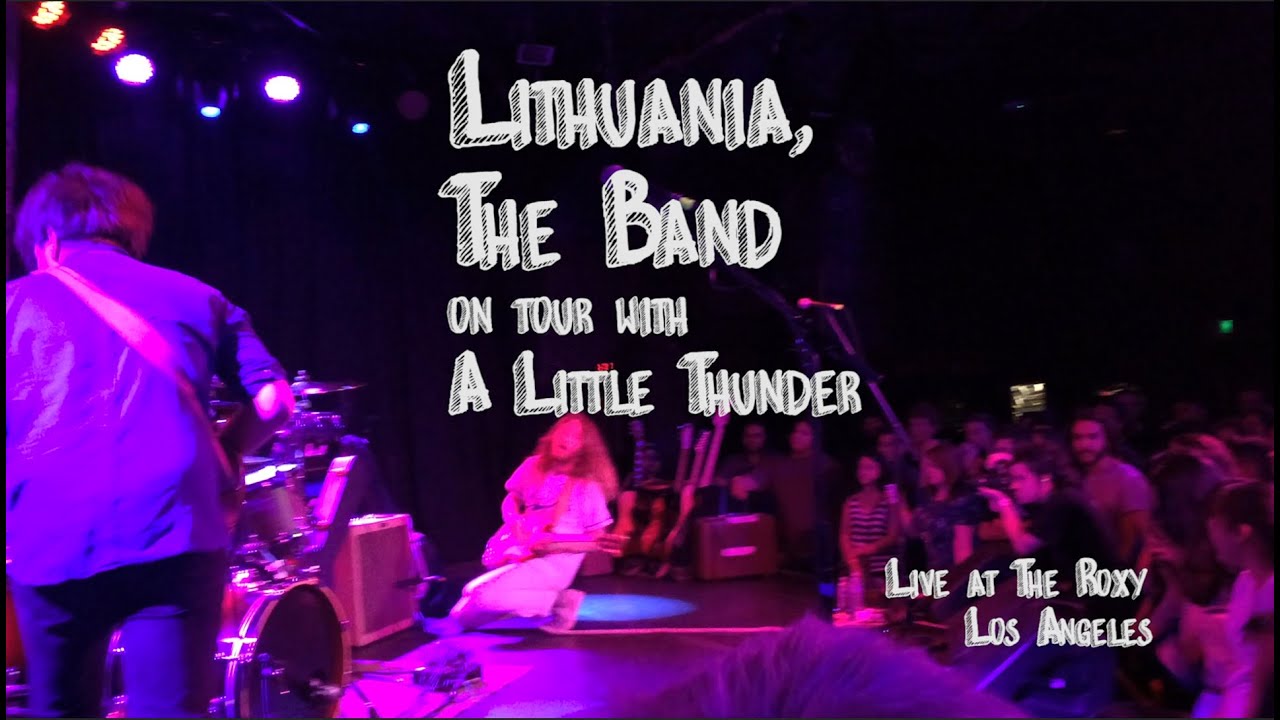 "Lithuania The Band" - First artist on Tour with A Little Thunder ...