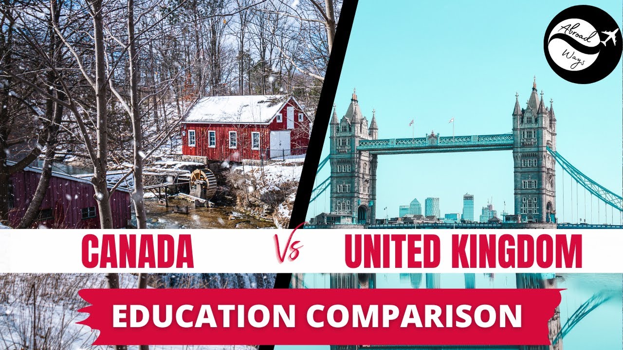 UK Vs. Canada Education Comparison 2022I മലയാളം I #UK and Canada ...