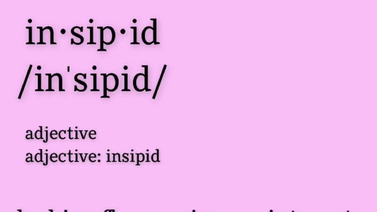 Insipid (vocab video) - YouTube