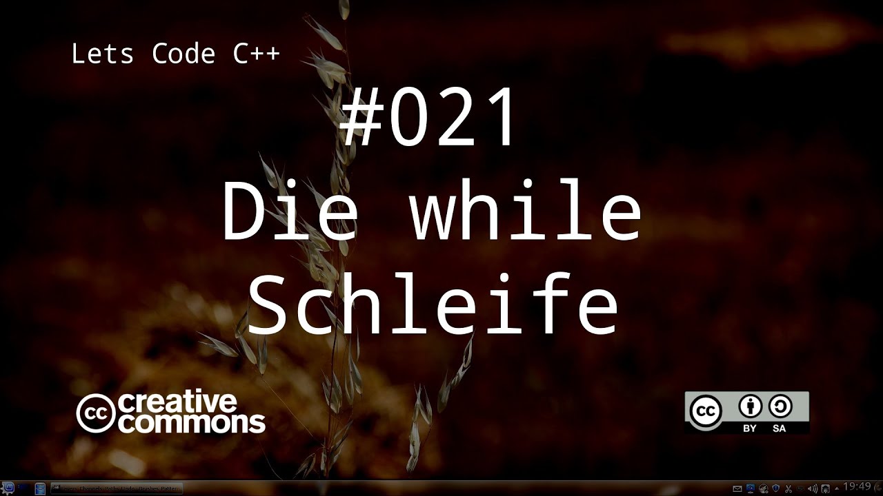 Lets code C++ (021): Die while Schleife - YouTube
