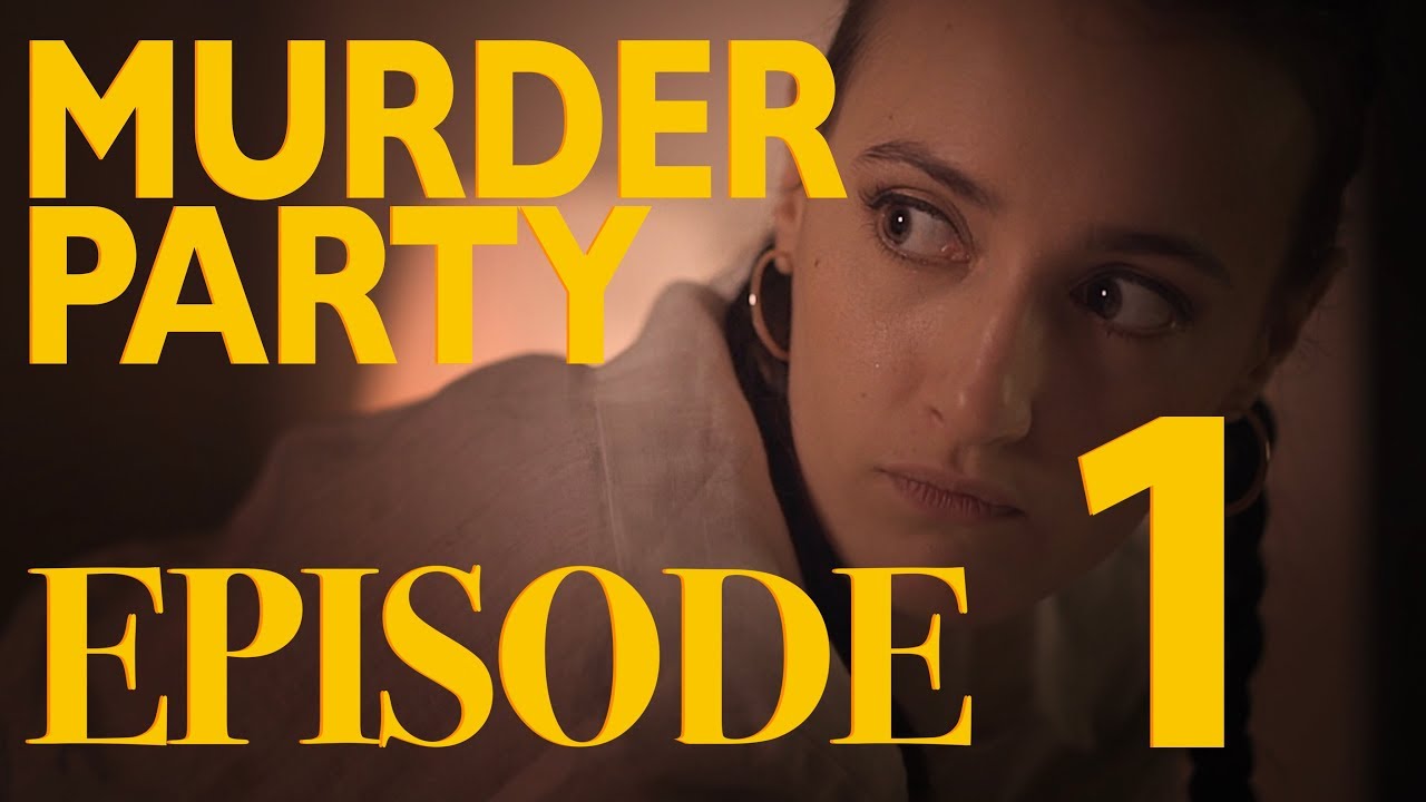 Épisode 1 Murder Party - YouTube
