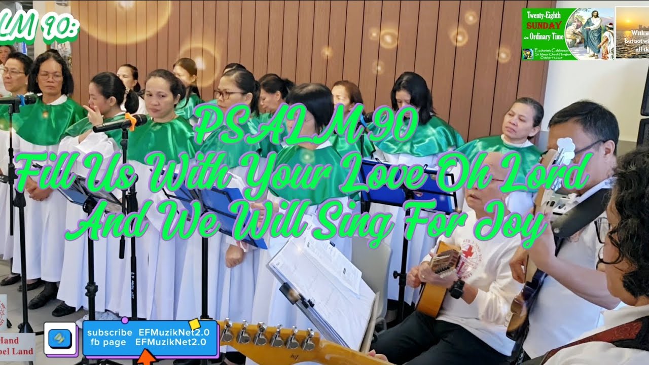 PSALM 90: "Fill Us With Your Love Oh Lord And We Will Sing For Joy ...