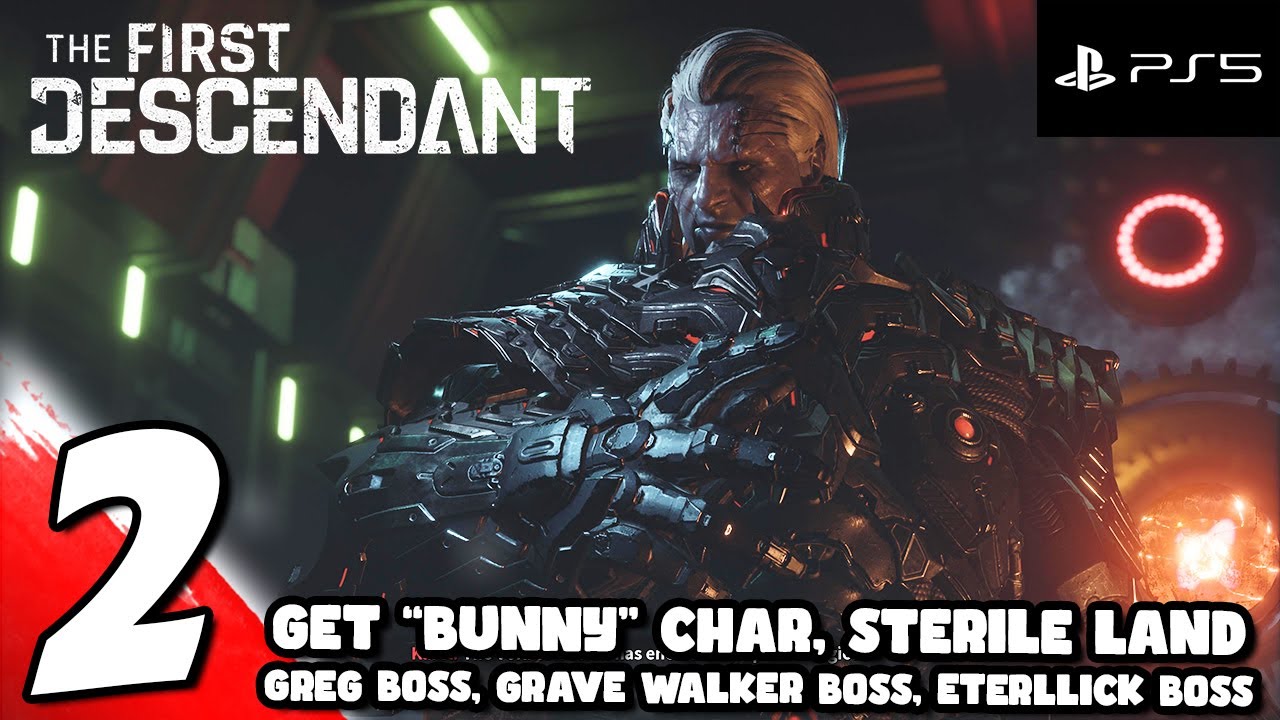 #2 The First Descendant: Get Bunny, Sterile Land, Grave Walker Boss ...