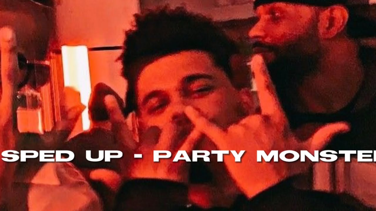 the weeknd- party monster | sped up - YouTube