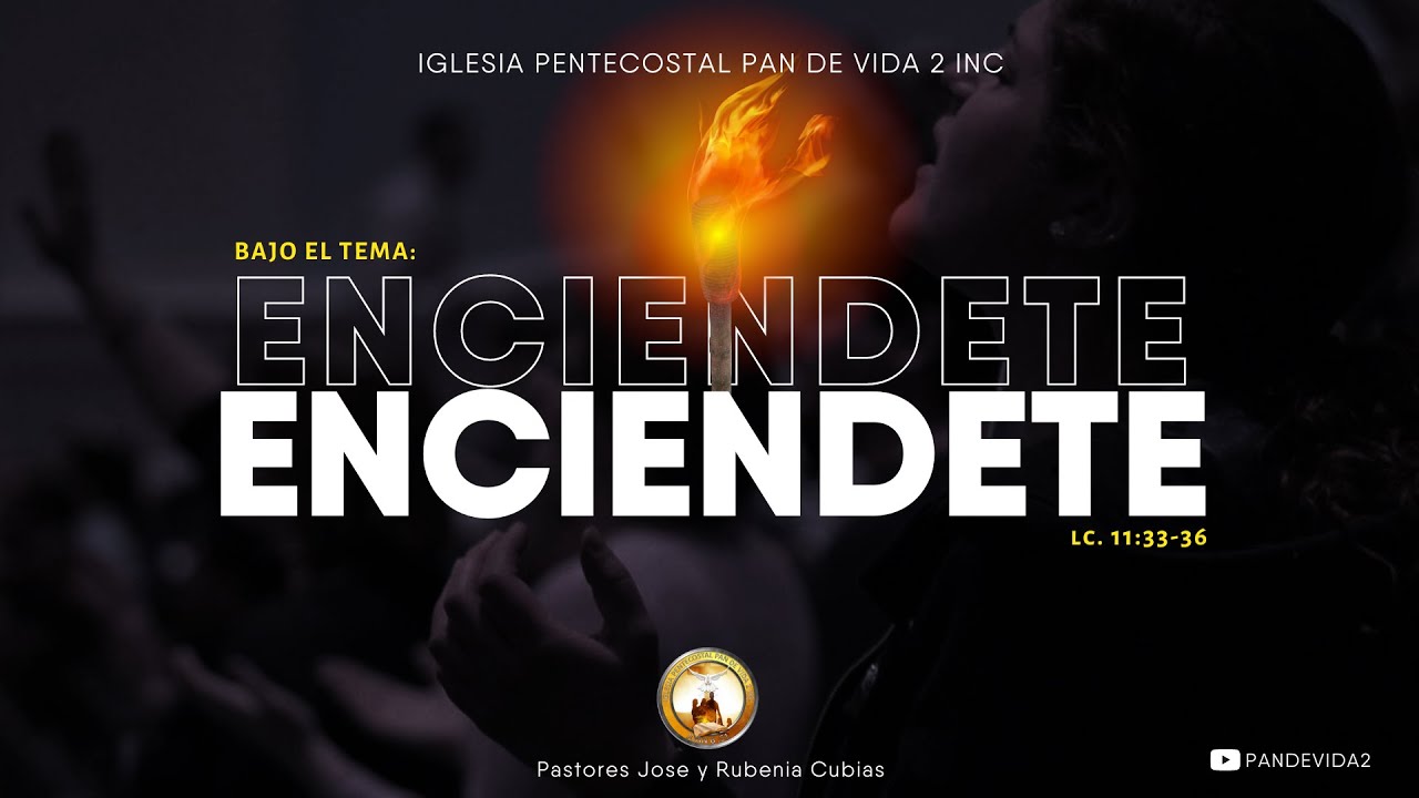 Enciendete - Pastor José Cubías - YouTube