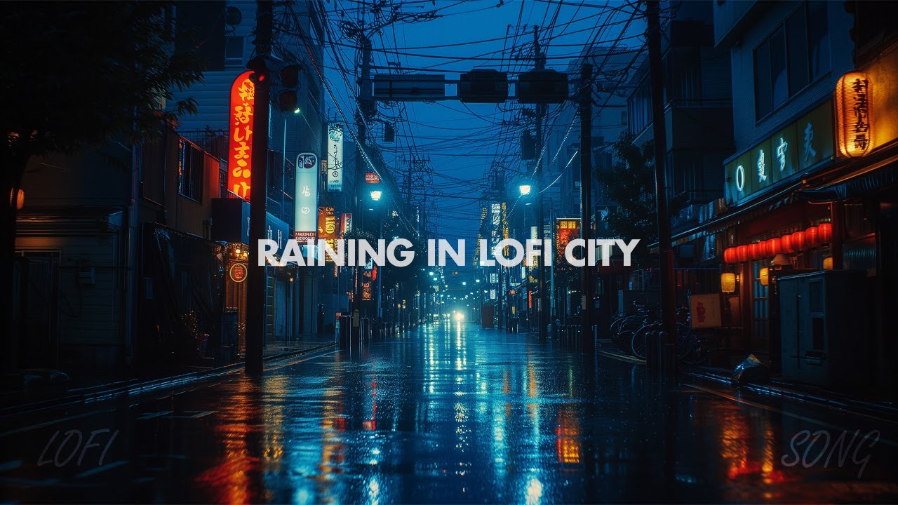 Raining in Lofi City relaxing lofi night - Lloviendo en la Ciudad Lofi ...
