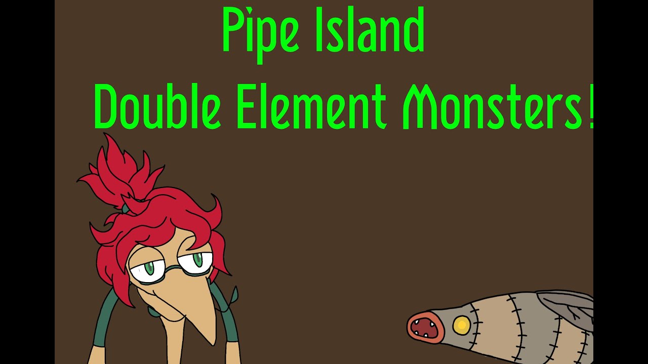 [MSM-STP] Pipe Island Double Elements sound! (My Singing Monsters ...