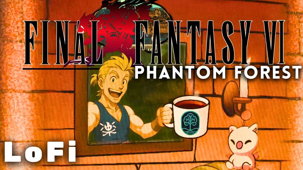 Final Fantasy 6 (FFVI) - Phantom Forest - Lofi & Chill Mixtape (feat ...