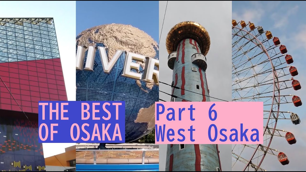 Best of Osaka Part 6: West Osaka 大阪港 USJ, Kaiyukan, Maishima, Kyocera ...