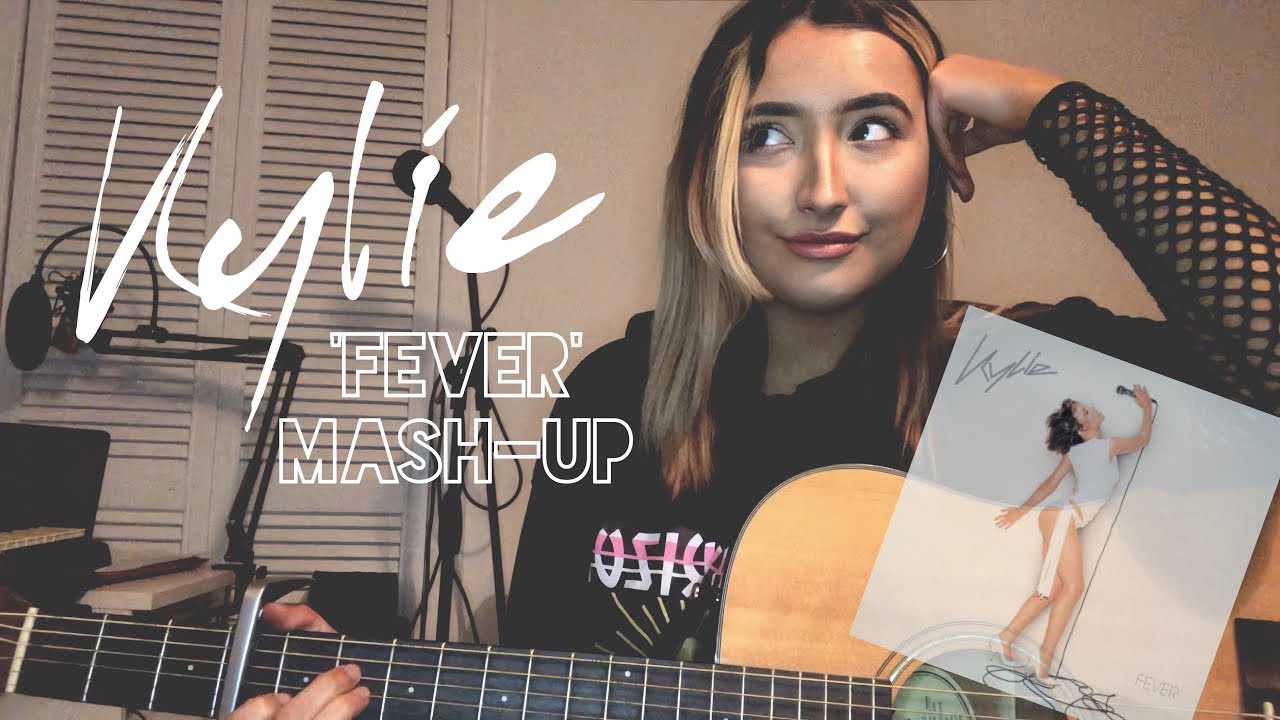 ‘fever’ album mashup // kylie minogue (cover) - YouTube