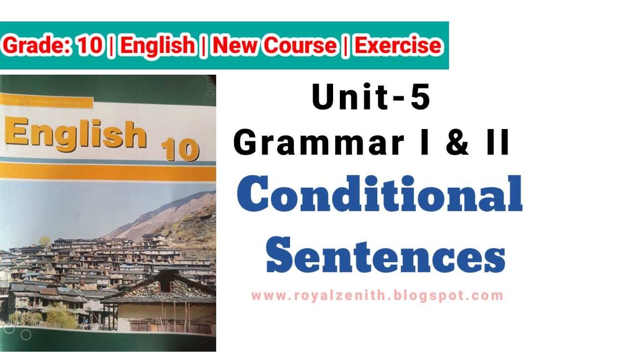 Class 10 English || Unit-5 Grammar I & II || Conditional Sentences ...