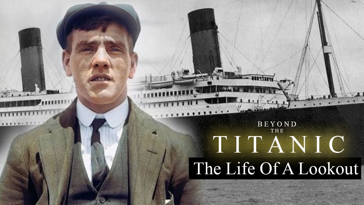 Beyond The Titanic. The Life Of A Lookout. Frederick Fleet. Episode ...