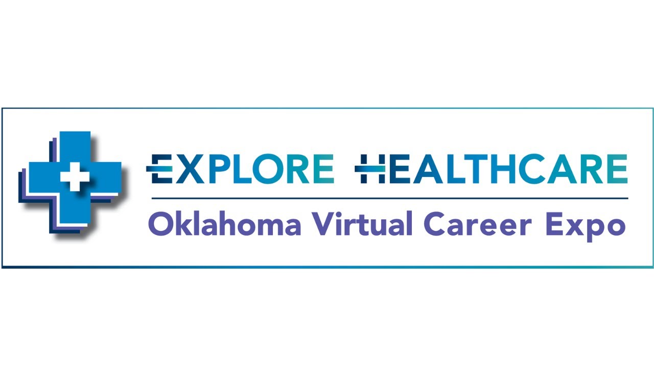 2025 Explore Healthcare: Oklahoma Virtual Career Expo - YouTube