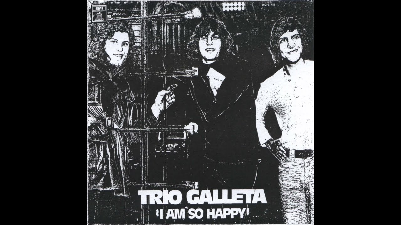 TRIO GALLETA - I'M SO HAPPY - YouTube