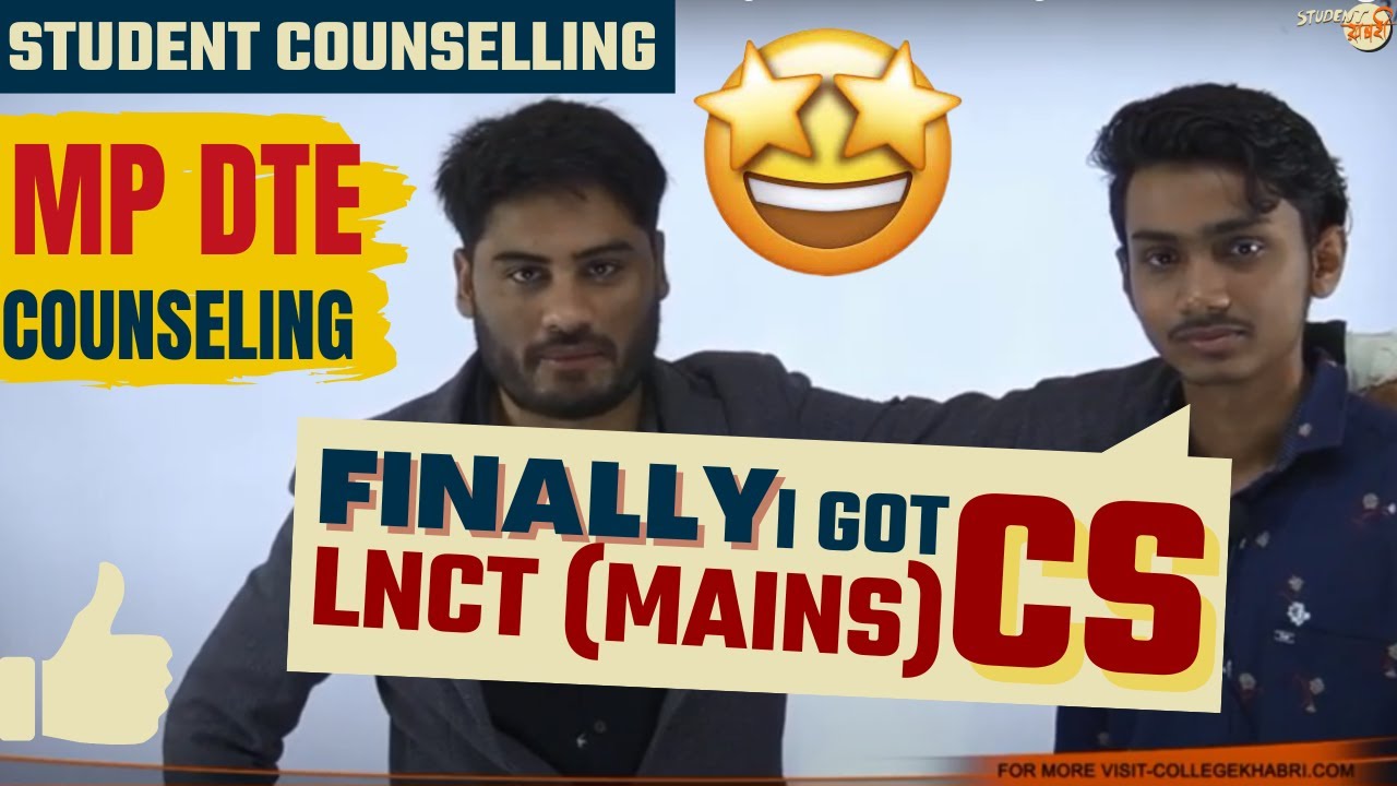 "Finally! I Got LNCT(Mains) CS Branch" || Student Choice Filling || MP ...