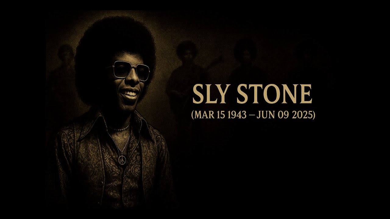 R.I.P.: SLY STONE (Mar 15, 1943 - Jun 09, 2025) 🎹 SLY & THE FAMILY ...