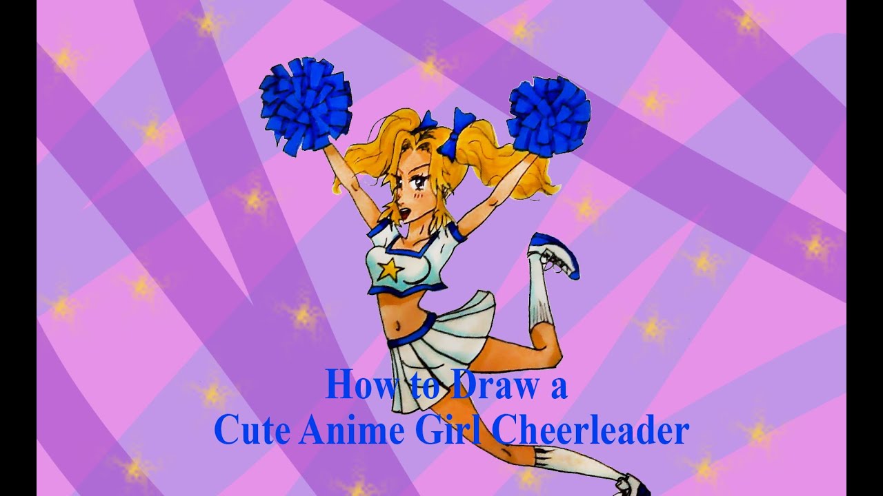 How to Draw a Cute Anime Girl Cheerleader #cheerleader #drawing #cute # ...