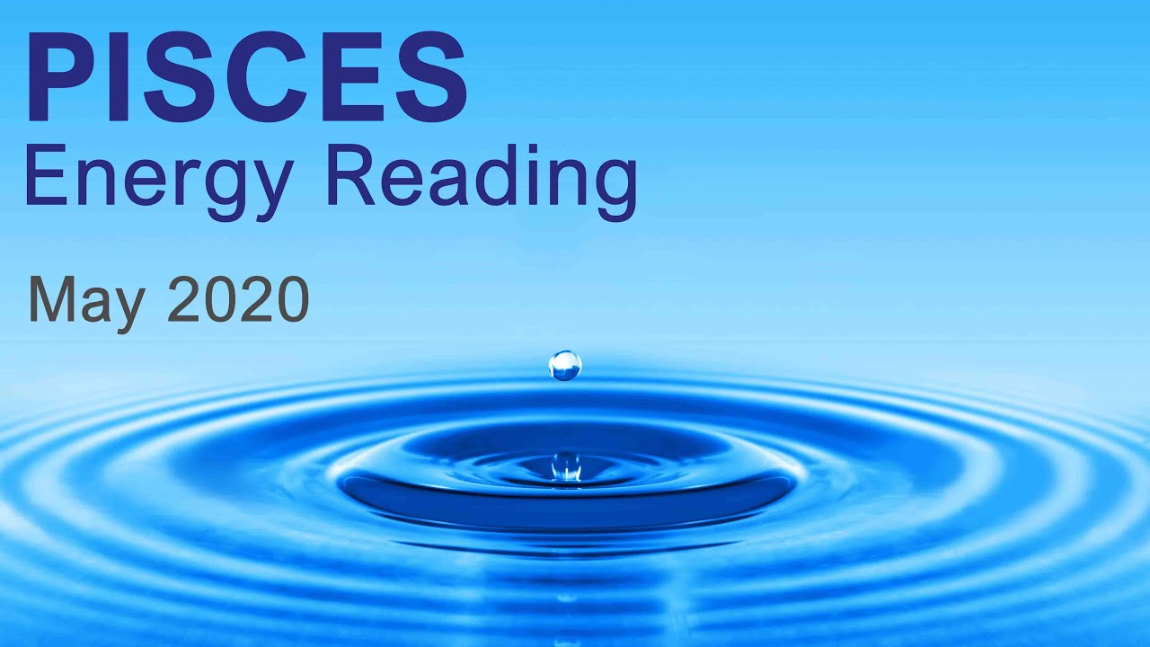 PISCES ENERGY READING - MAY 2020 "SHINE PISCES" Intuitive Tarot ...