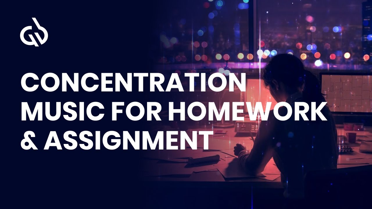 Deep Focus Music: Concentration Music For Homework & Assignment - YouTube
