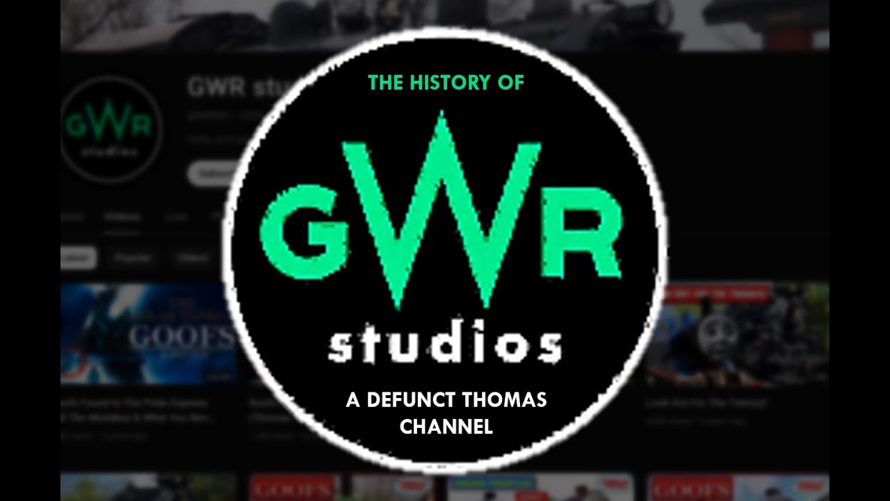 The History of GWR Studios - A Defunct Thomas Channel - YouTube
