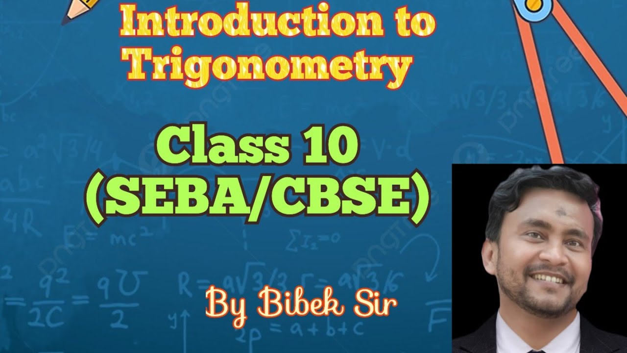 TRIGONOMETRY CLASS 10 MATHEMATICS SEBA CBSE TULIP TUTORIAL - YouTube