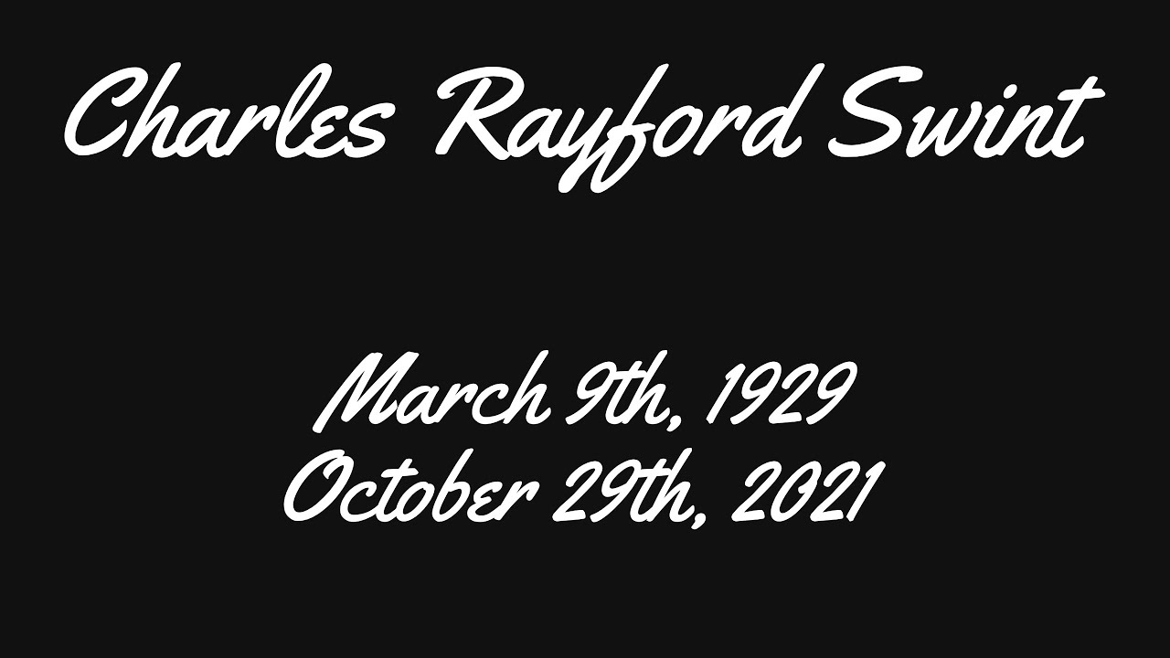 Charles Rayford Swint - YouTube