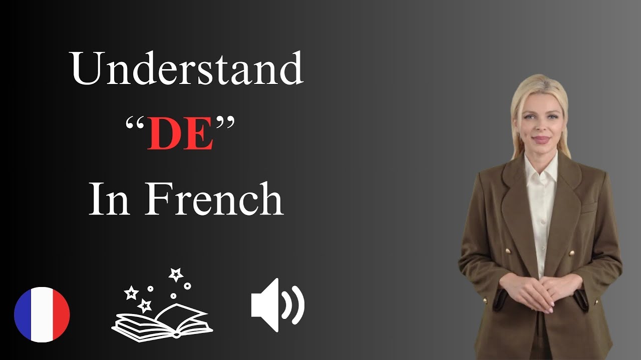 All the ways to use the word "DE" in French - YouTube