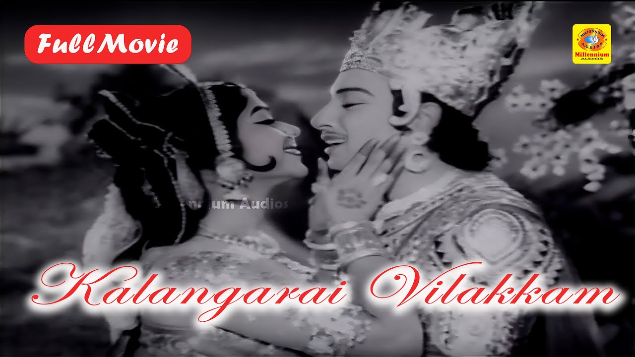 Kalangarai Vilakkam (Tamil) Full Movie | MGR | Saroja Devi - YouTube