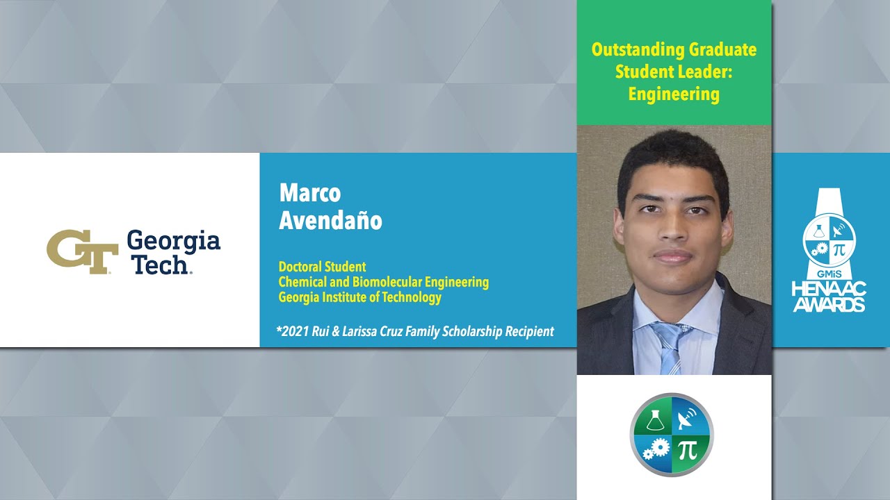 2021 HENAAC Award Winner - Marco Avendaño, Georgia Tech - YouTube