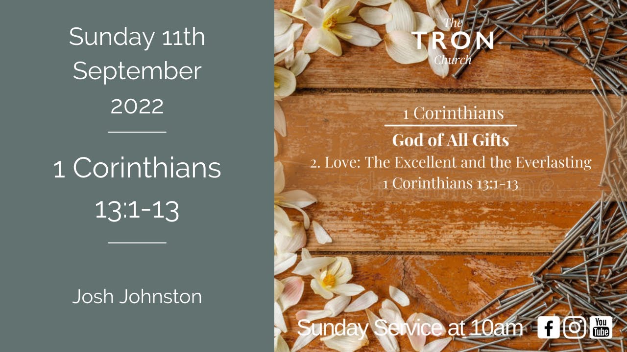 Sunday Morning Service: 11th September 2022 // 1 Corinthians 13:1-13 ...