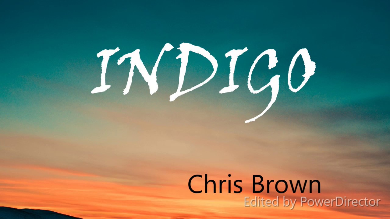 Chris Brown -Indigo(Lyrics) - YouTube