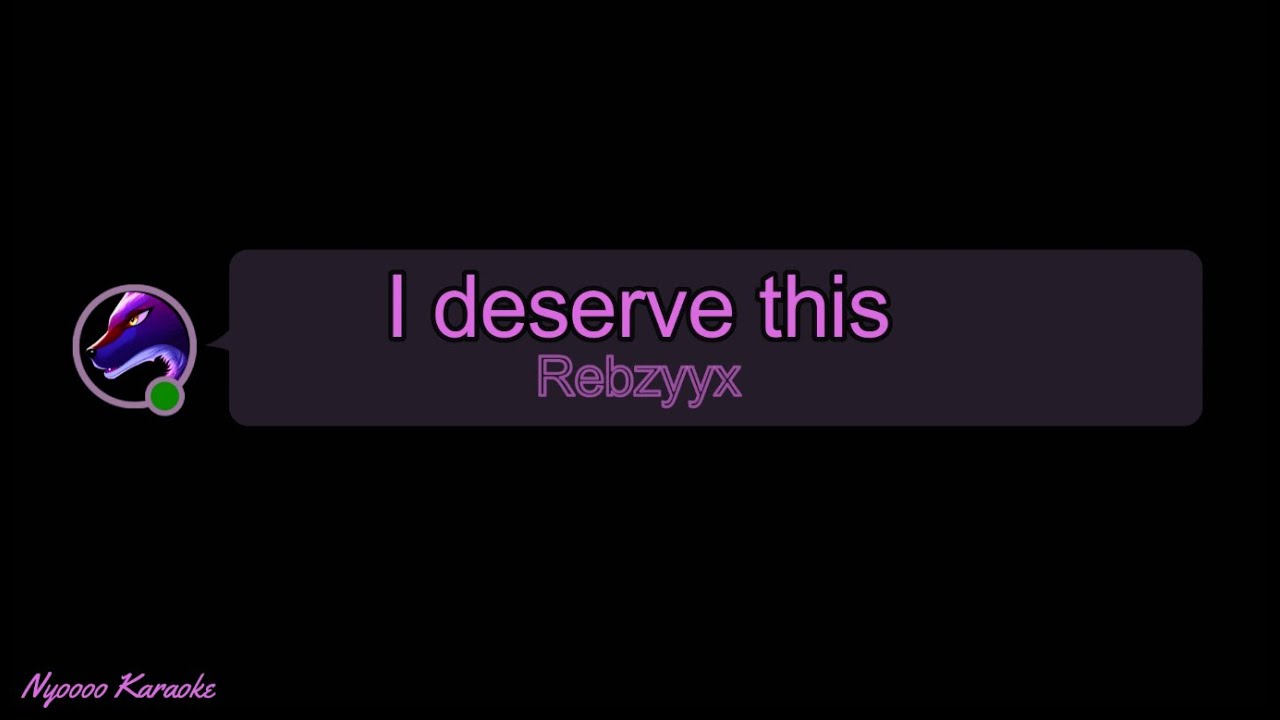 Rebzyyx - I deserve this - KARAOKE - YouTube