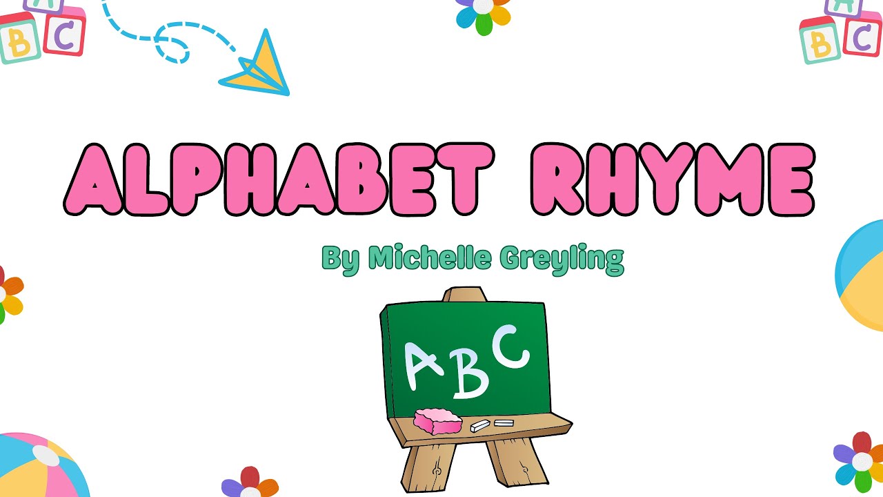 ALPHABET RHYME By Michelle Greyling - YouTube