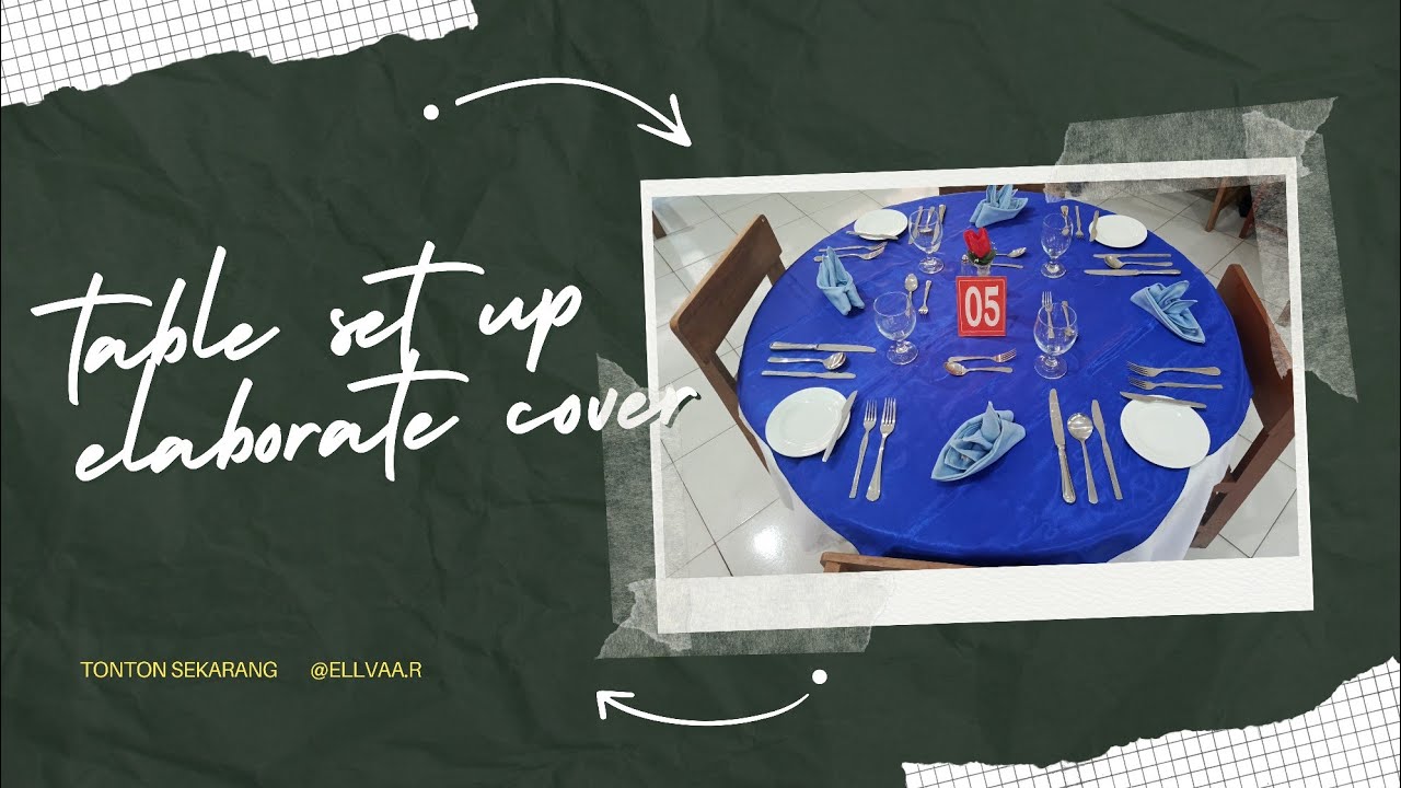 LANGKAH LANGKAH TABLE SET UP ELABORATE COVER - YouTube