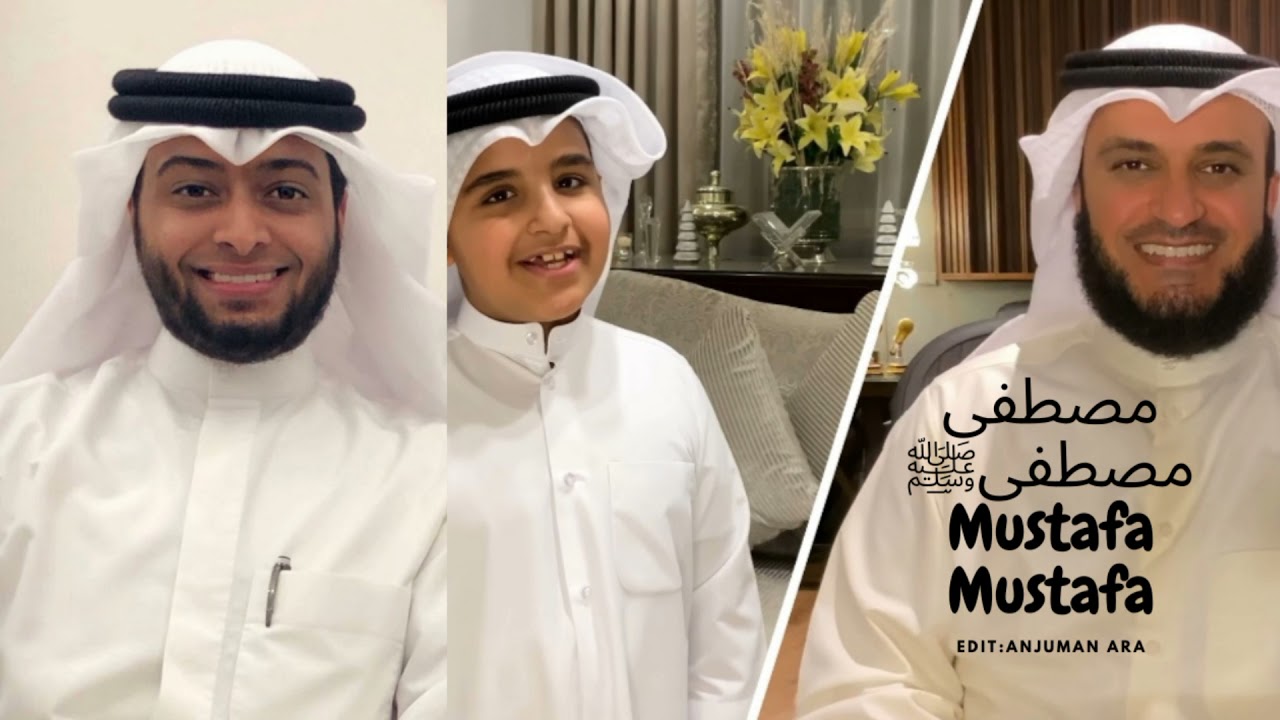 |Mustafa Mustafaﷺ |Best Nasheed|Sheikh Mishary Alafasy &Sheikh Ahmad Al ...