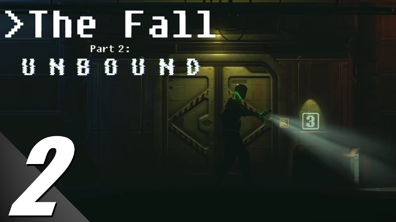 The Fall Part 2: Unbound - Walkthrough #2: I am one (No Commentary) (PC ...