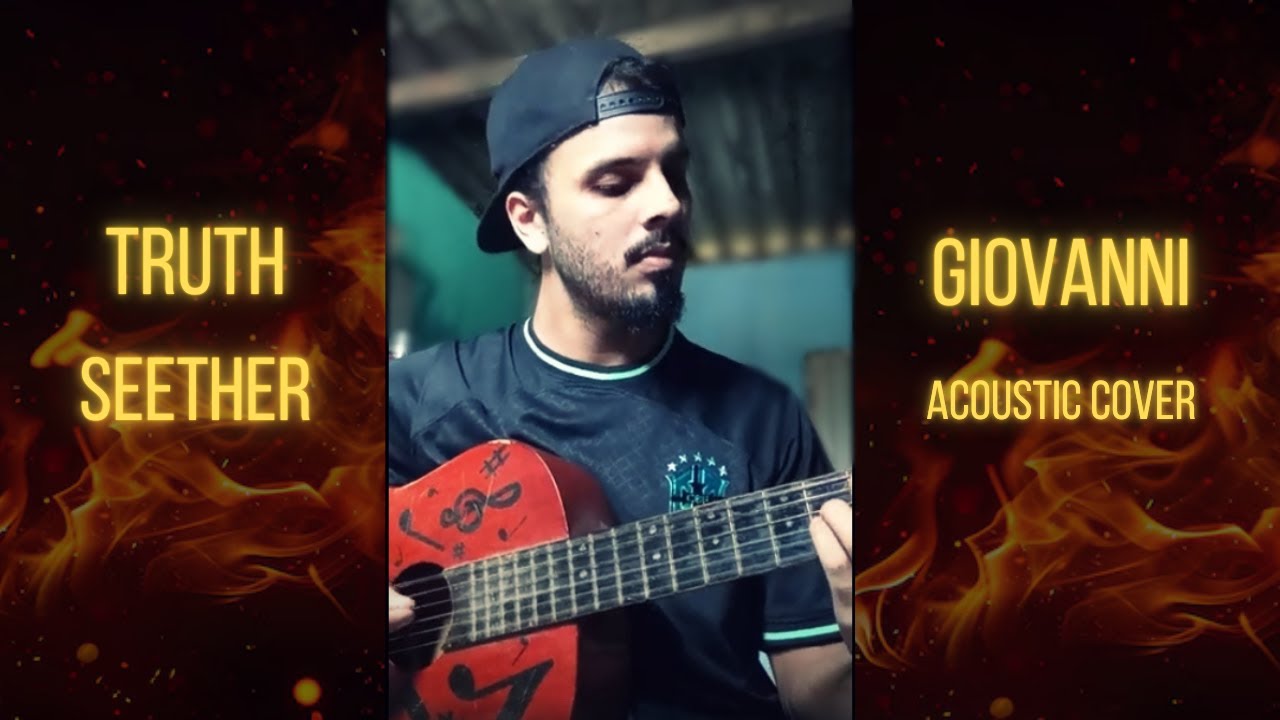 Truth - Seether // Giovanni Souza // Acoustic Cover - YouTube
