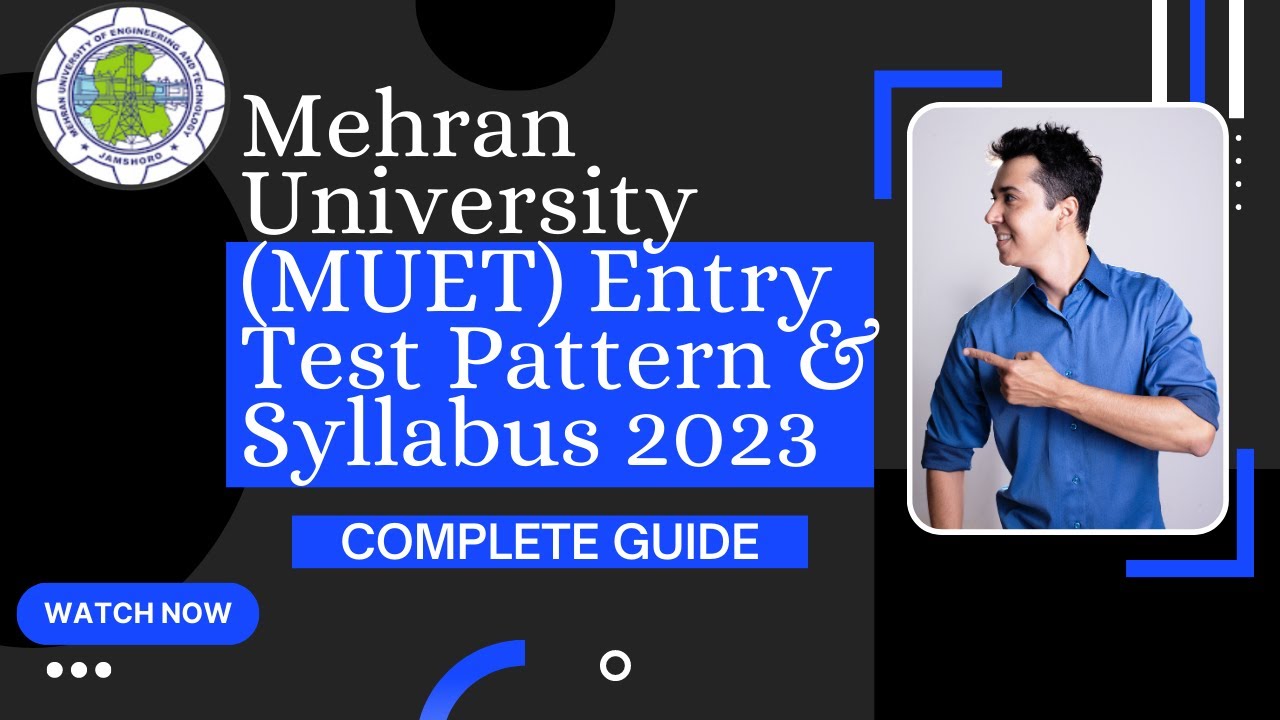 Mehran University Entry Test Pattern and Syllabus: Your Complete Guide ...