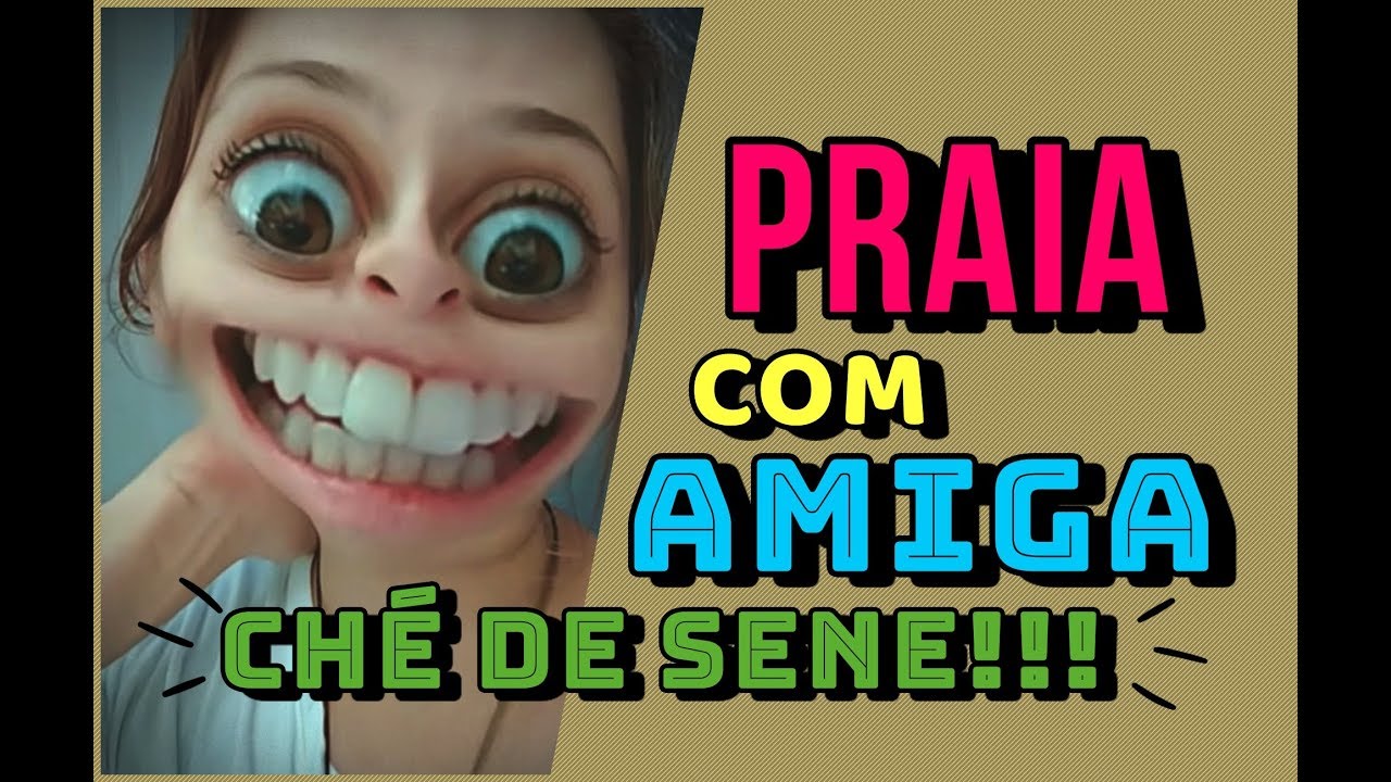 Quando A Amiga Convida Pra Ir A Praia Humordaana VÍdeo Original Youtube