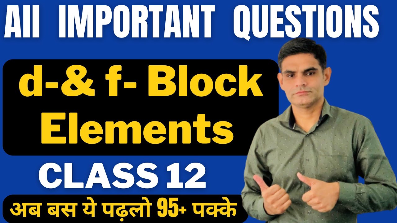 d block and f block elements Class 12 Chemistry | All Important ...