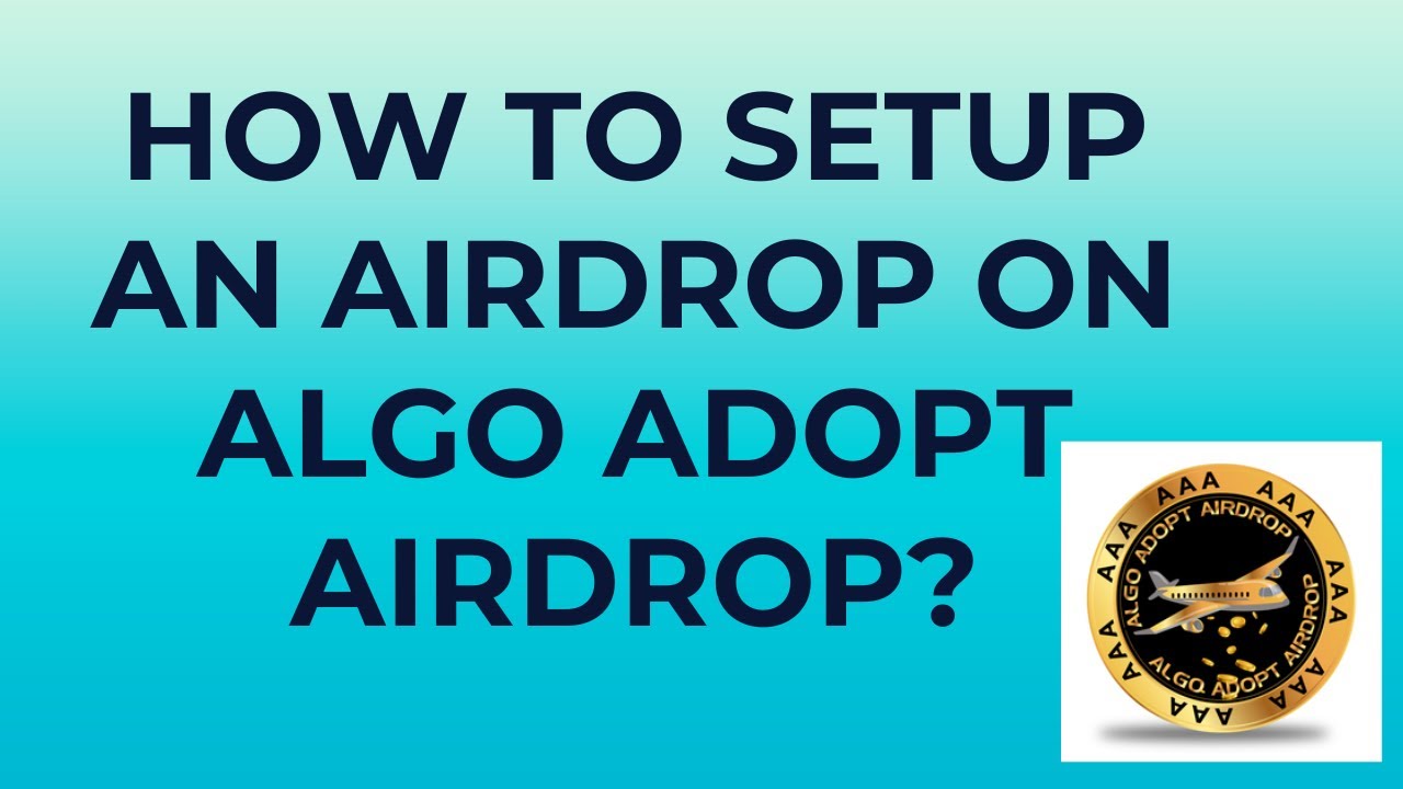 How to setup an airdrop on #algoadoptairdrop - YouTube