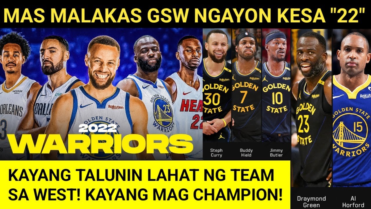 Line up ng GSW ngayon kinumpara ni Curry sa 2022 Warriors champion ...