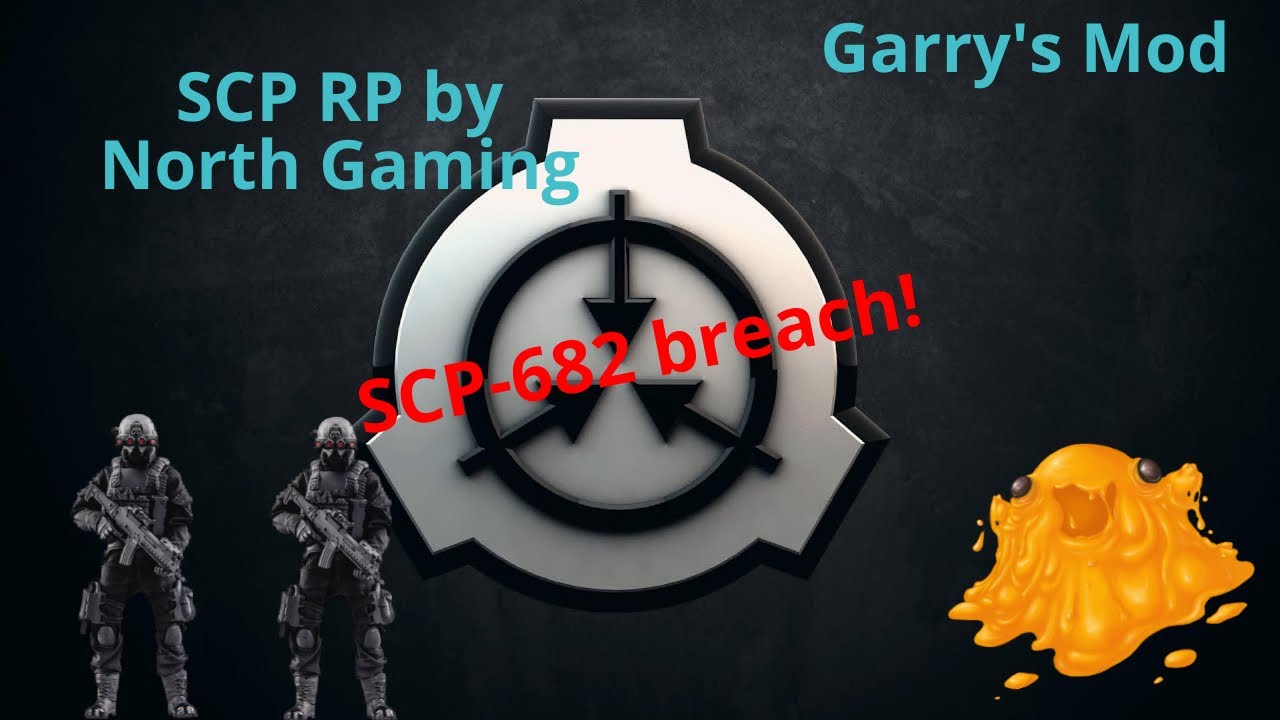 Spannender SCP-682 breach! | Garry's Mod | SCP:RP by North Gaming - YouTube