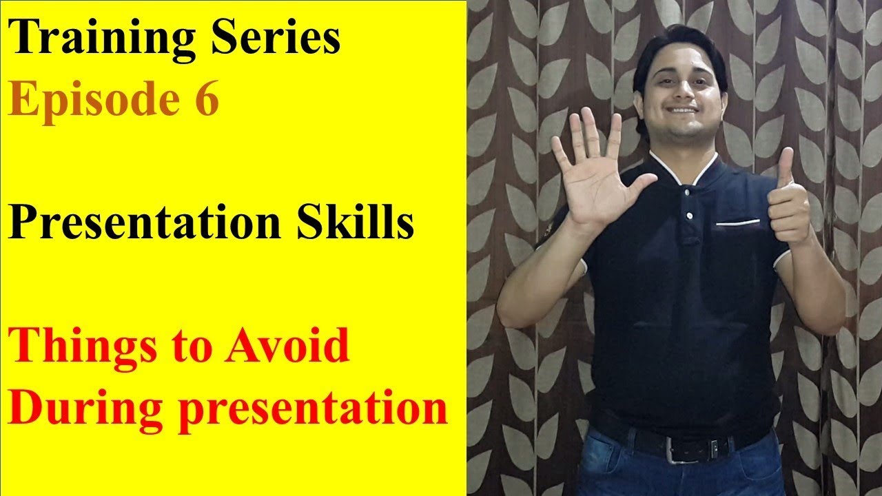 Training Series - Presentation skills - Things to avoid during ...